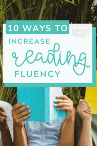 10 Activities to Increase Reading Fluency - Kristen Sullins Teaching