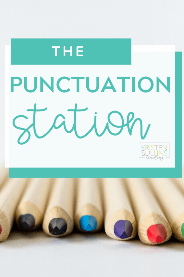 The Punctuation Station - Kristen Sullins Teaching
