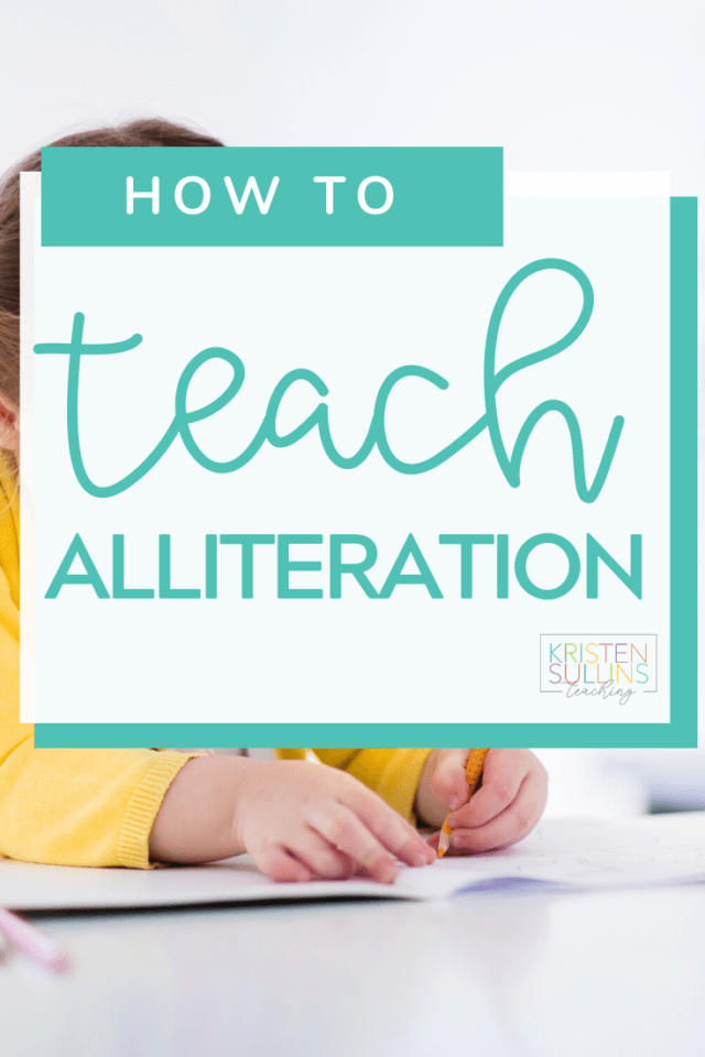 How to Teach Alliteration - Kristen Sullins Teaching