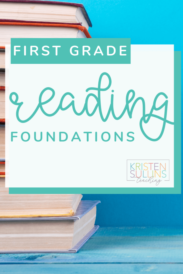 First Grade Reading Foundations - Kristen Sullins Teaching