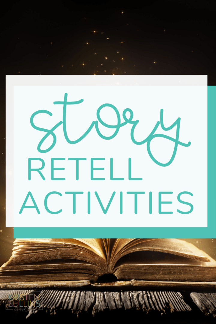 Retell Activities for First Grade - Kristen Sullins Teaching