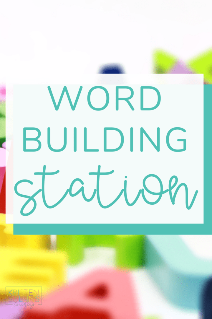 First Grade Build a Word Station - Kristen Sullins Teaching