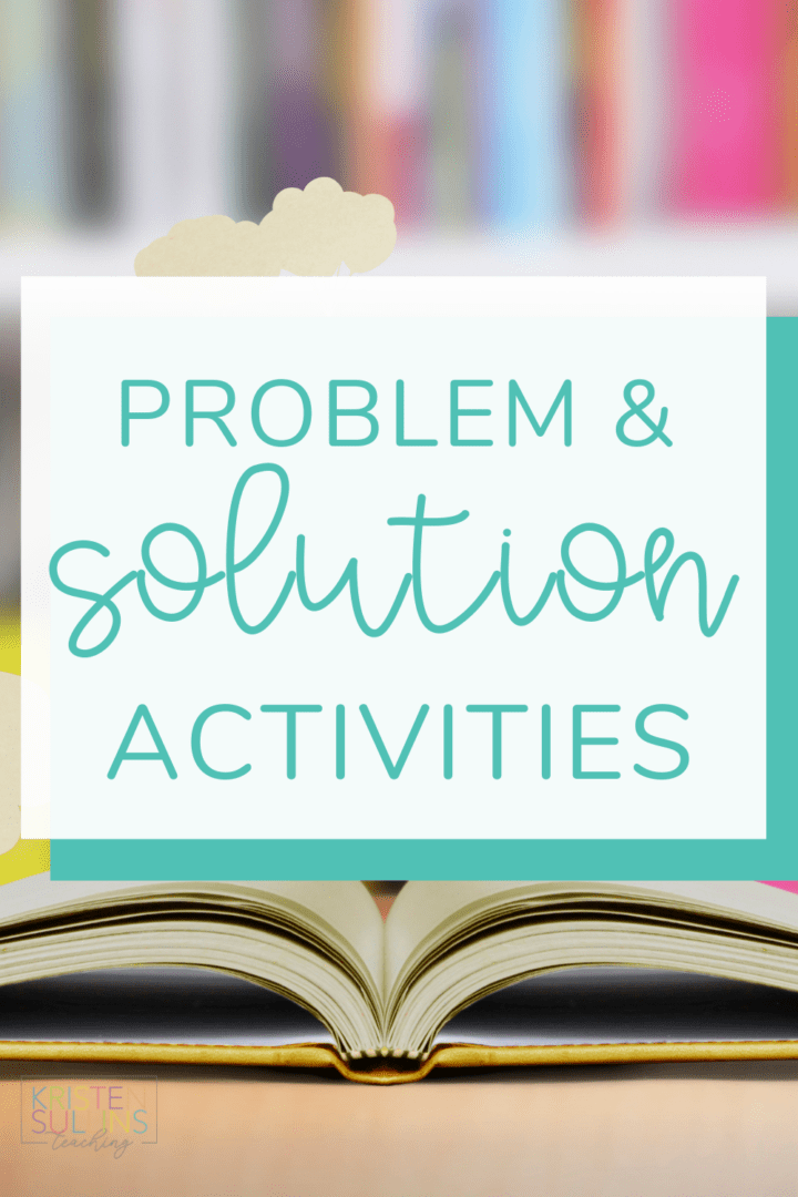 Problem and Solution for First Grade - Kristen Sullins Teaching