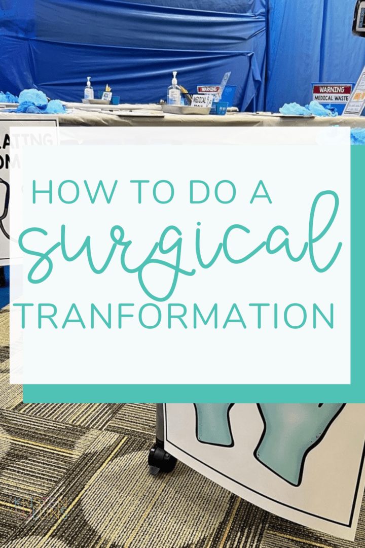 Surgery Transformation for First Grade - Kristen Sullins Teaching