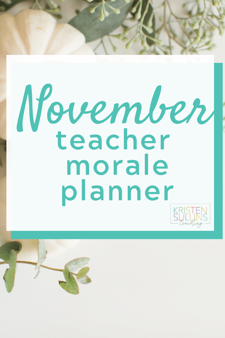 Show Your Gratitude in November with Teacher Appreciation & Morale ...