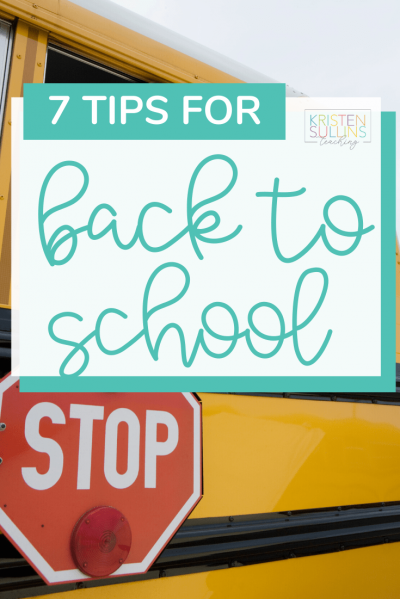 7 Tips for Back to School and {FREEBIES} - Kristen Sullins Teaching